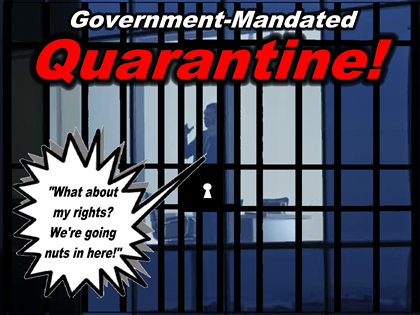 The Extreme Pain Of Government-Mandated Quarantine – News With Views